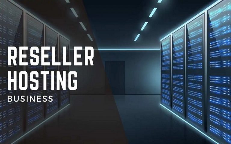 Reseller là gì? Những điều cần biết về Reseller Hosting hiện nay 2023